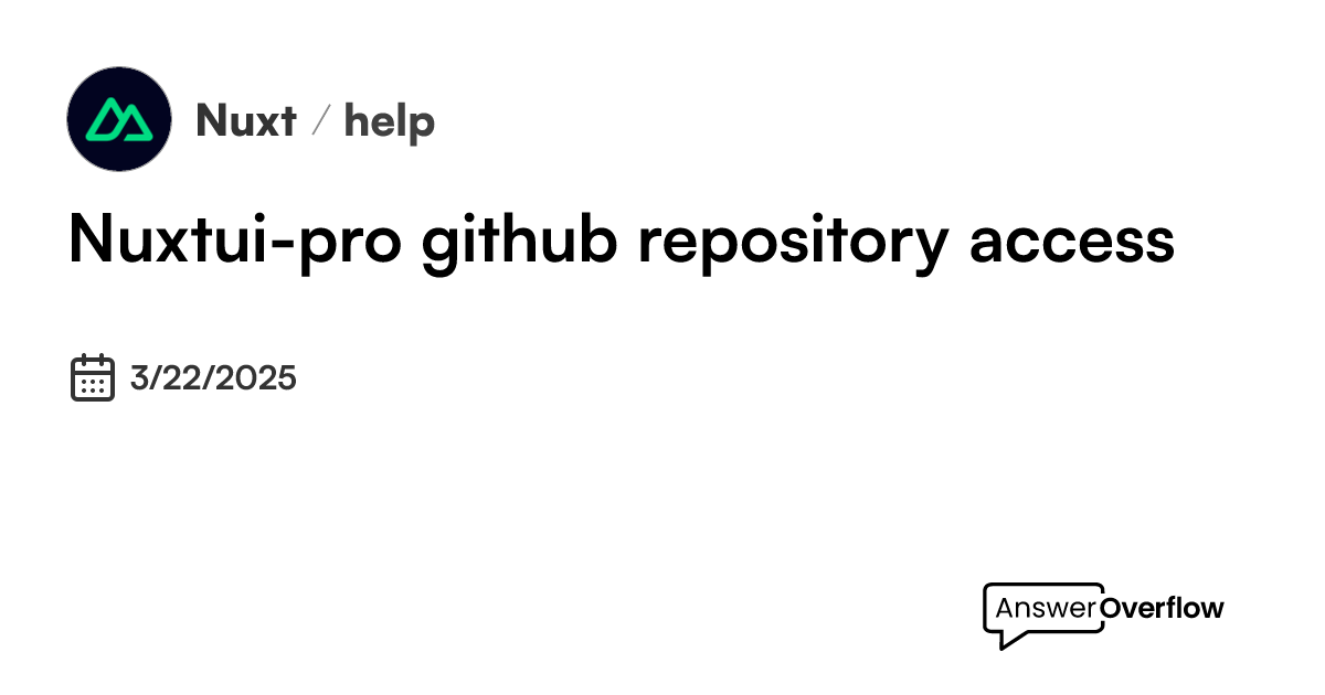 Nuxt/ui-pro github repository access - Nuxt