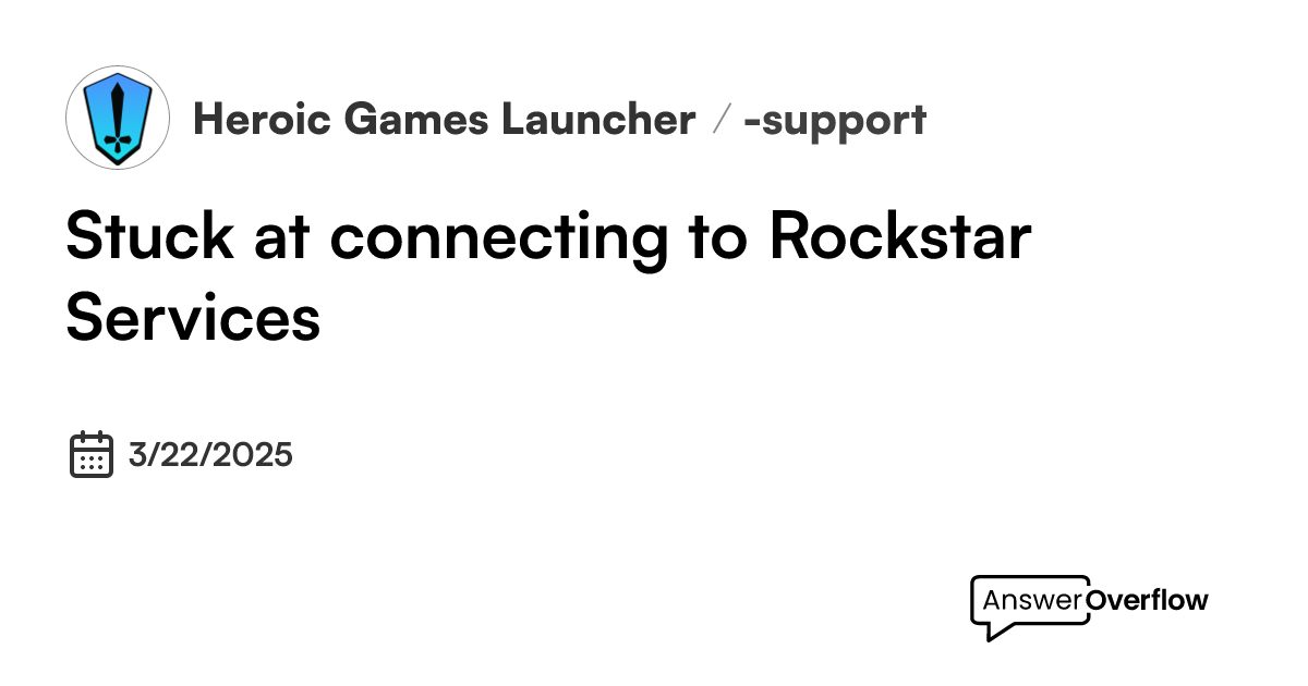 Stuck at connecting to Rockstar Services - Heroic Games Launcher