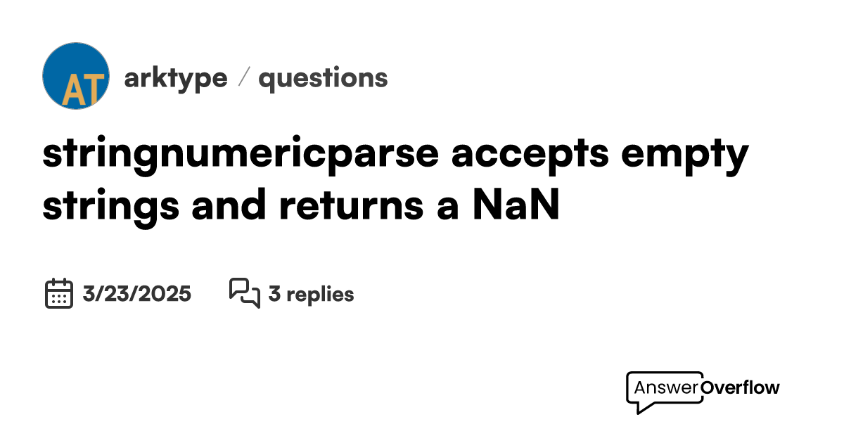 Stringnumericparse Accepts Empty Strings And Returns A Nan Arktype