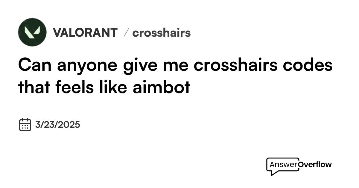 Can anyone give me crosshairs codes that feels like aimbot - VALORANT