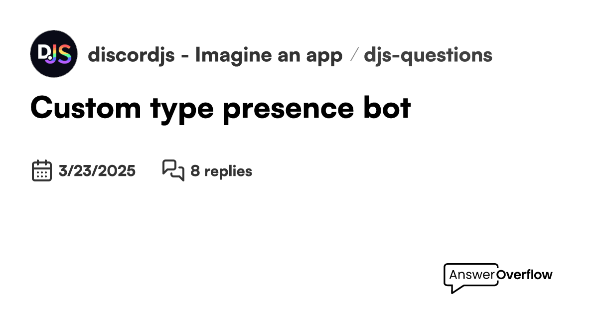 Custom type presence bot - discord.js - Imagine an app