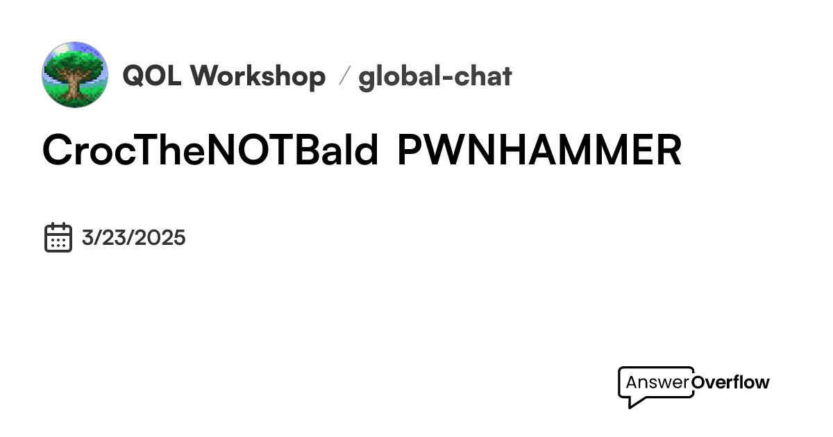 **CrocTheNOTBald**: `PWNHAMMER` - QOL Workshop