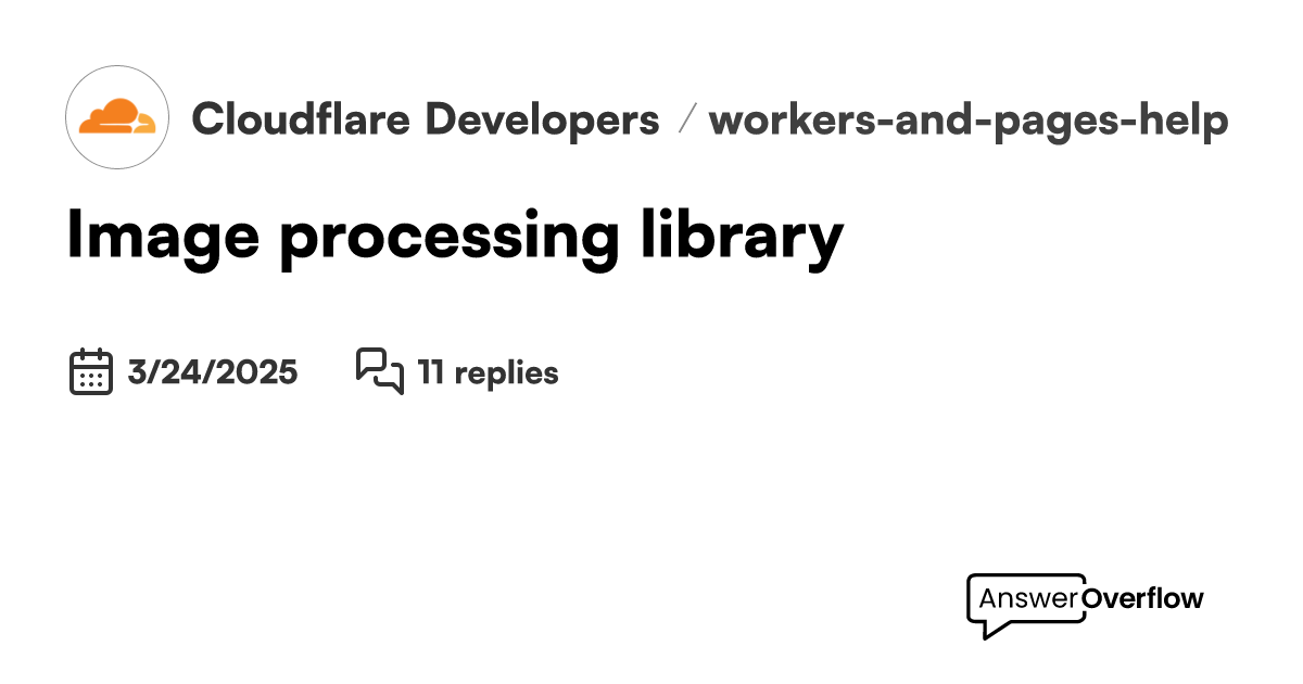 Image processing library? - Cloudflare Developers