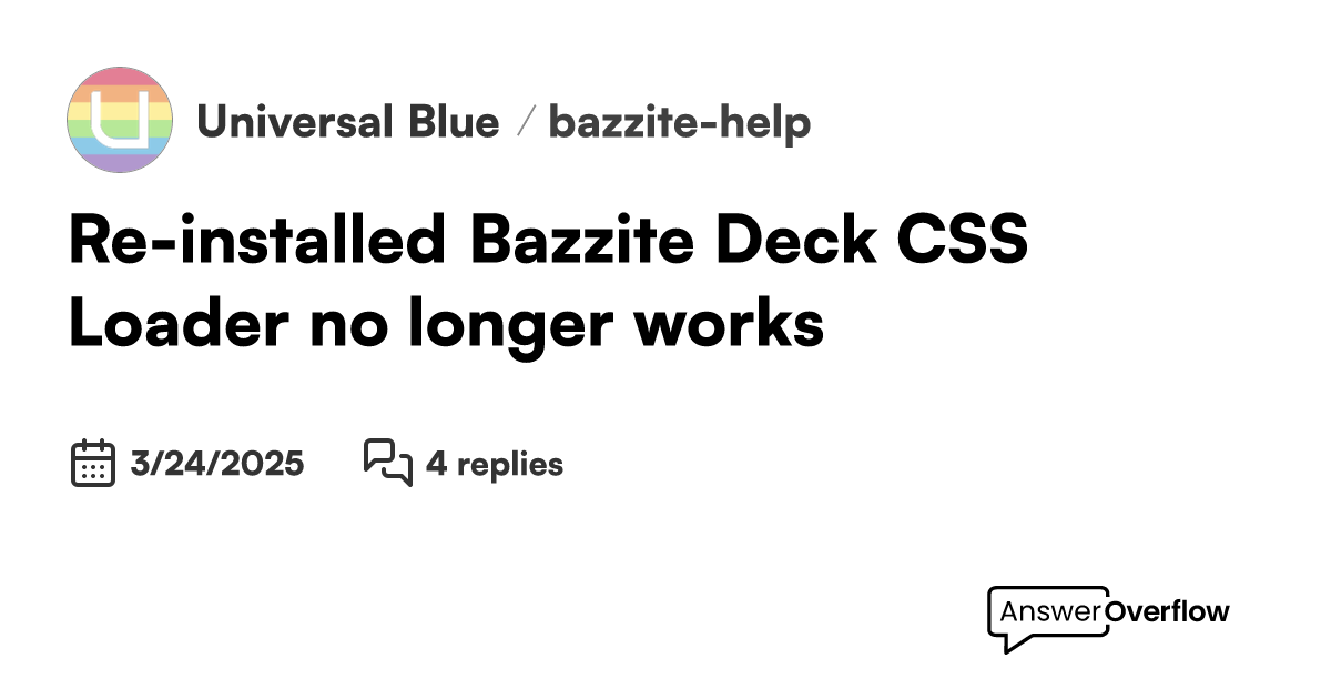 Re-installed Bazzite Deck. CSS Loader no longer works. - Universal Blue