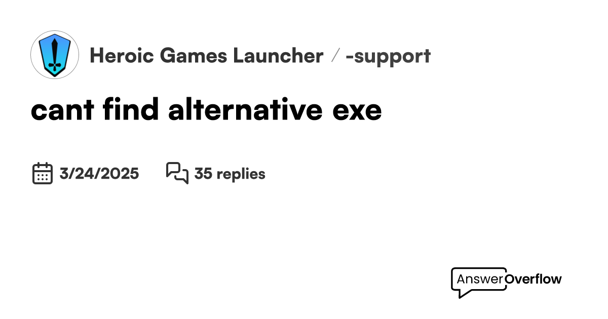 cant find alternative exe - Heroic Games Launcher