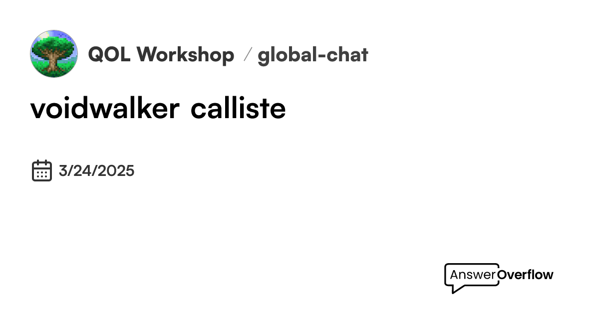 **voidwalker**: `calliste` - QOL Workshop