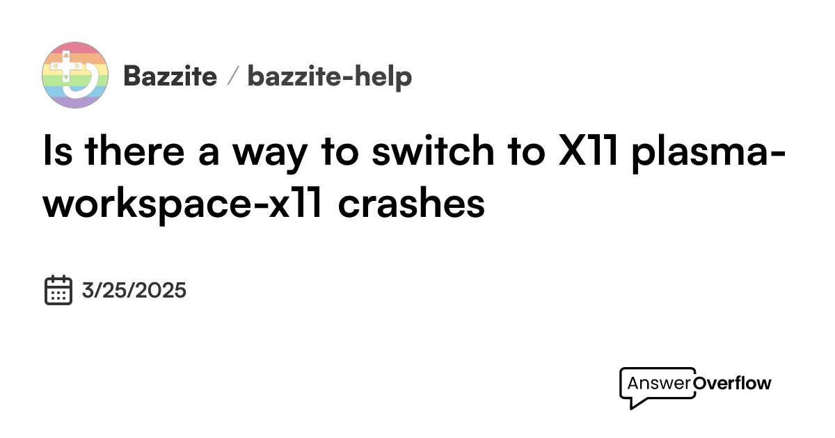 Is there a way to switch to X11? plasma-workspace-x11 crashes ...