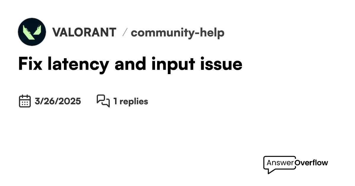 Fix latency and input issue - VALORANT