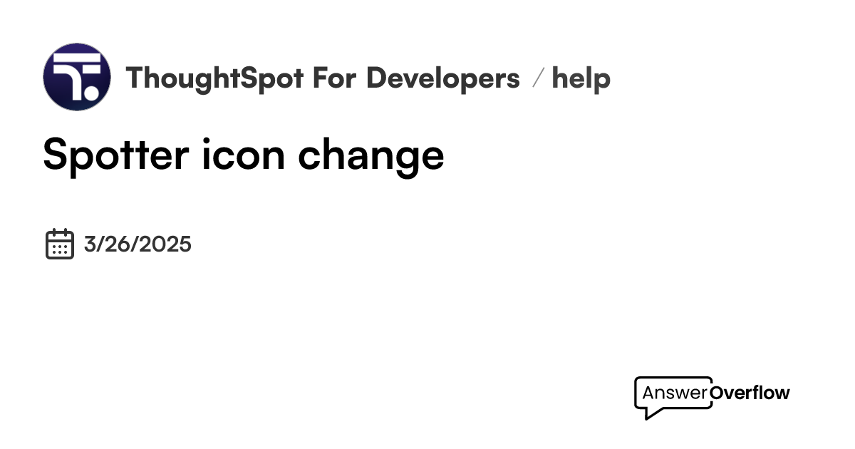 Spotter icon change - ThoughtSpot For Developers