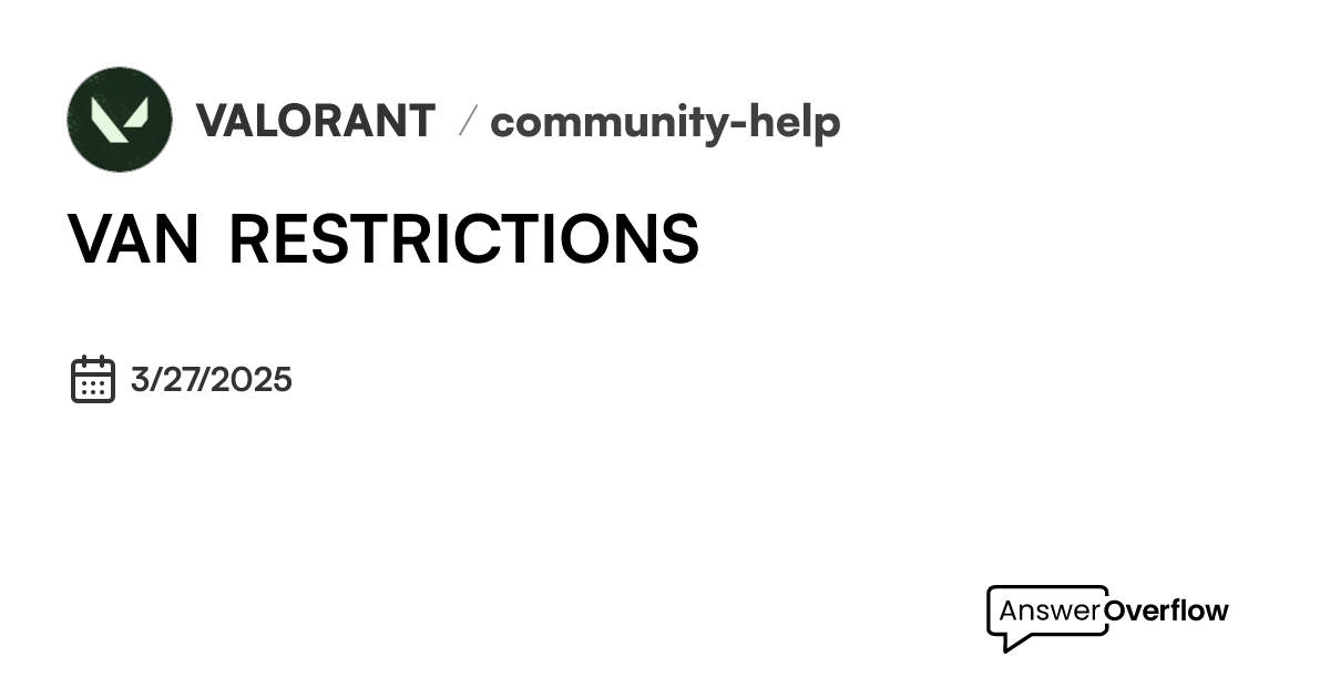 VAN : RESTRICTIONS - VALORANT