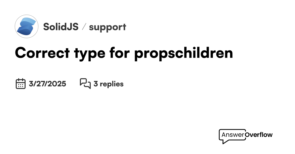 Correct type for props.children? - SolidJS