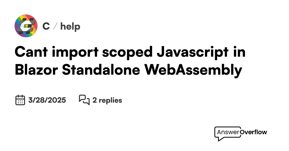 Cant import scoped Javascript in Blazor Standalone WebAssembly - C#