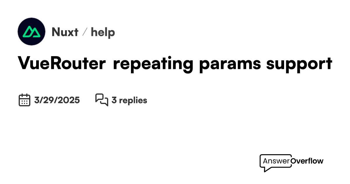 VueRouter repeating params support? - Nuxt