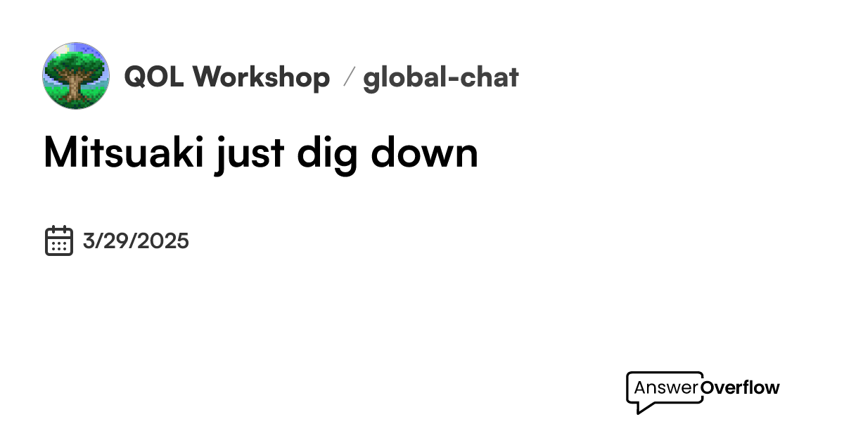**Mitsuaki**: `just dig down` - QOL Workshop