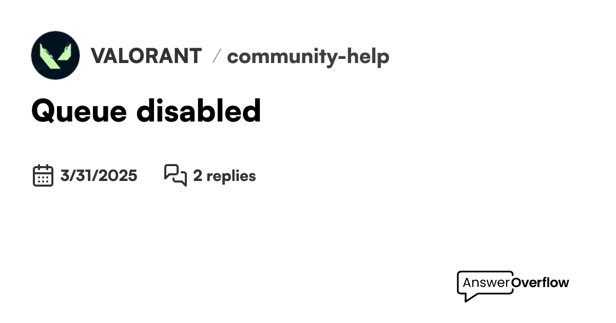 Queue disabled - VALORANT