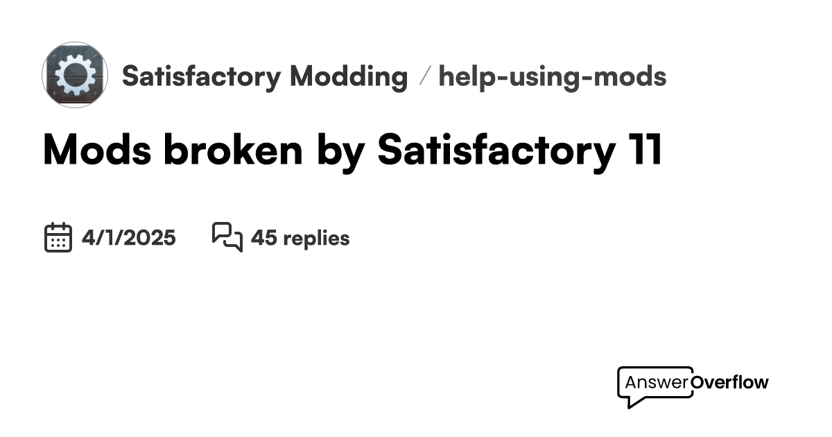 Mods broken by Satisfactory 1.1 - Satisfactory Modding