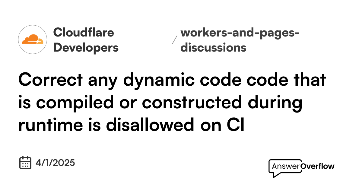 Correct, any dynamic code (code that is compiled or constructed during ...