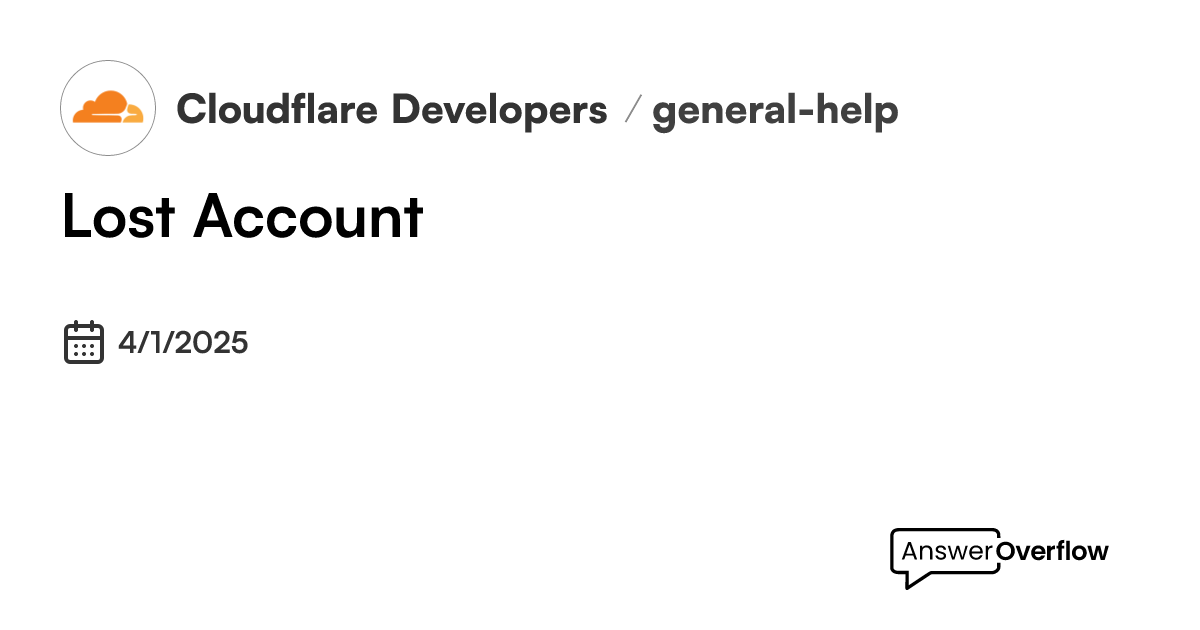 Lost Account - Cloudflare Developers