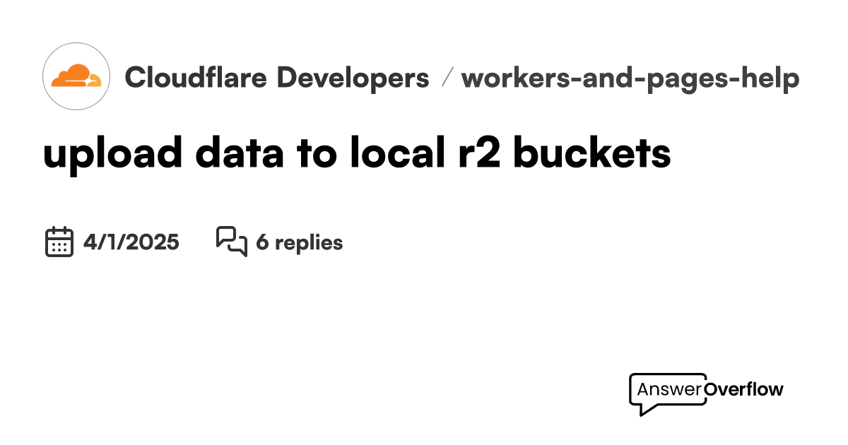 upload data to local r2 buckets - Cloudflare Developers
