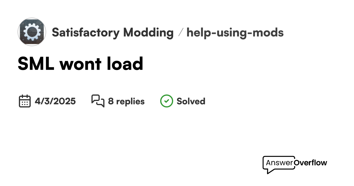SML wont load? - Satisfactory Modding