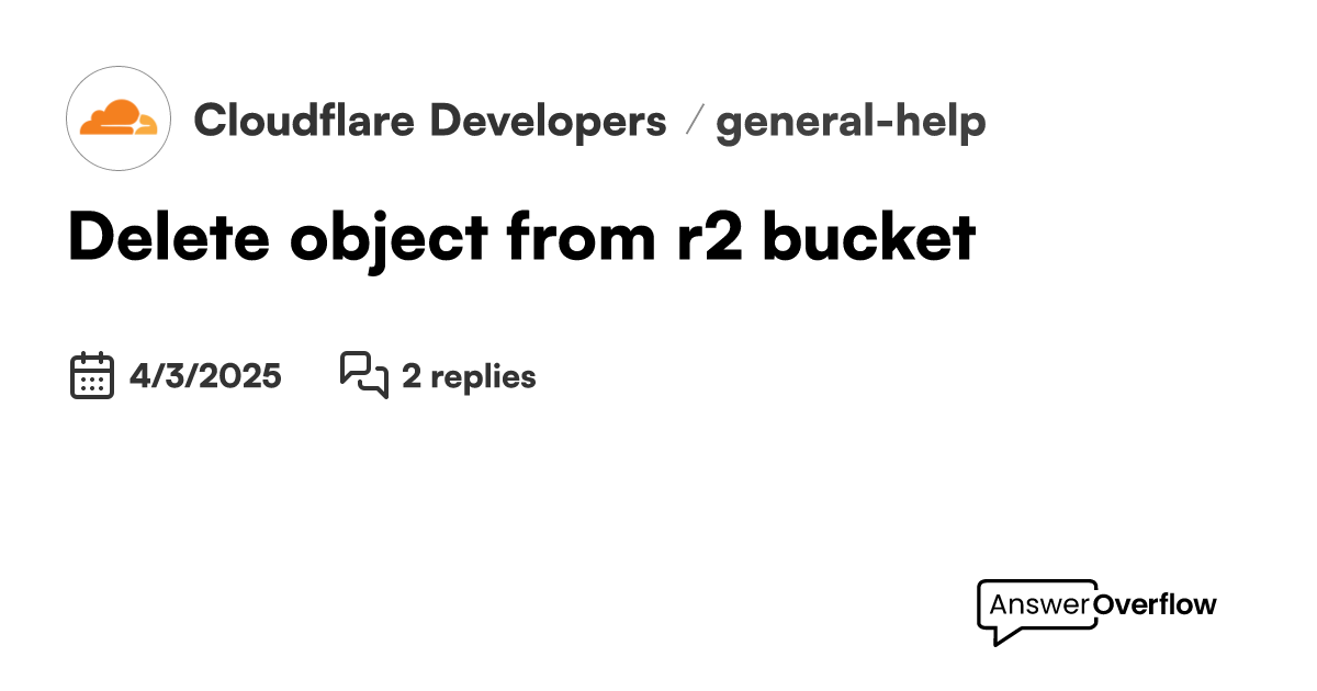Delete object from r2 bucket - Cloudflare Developers