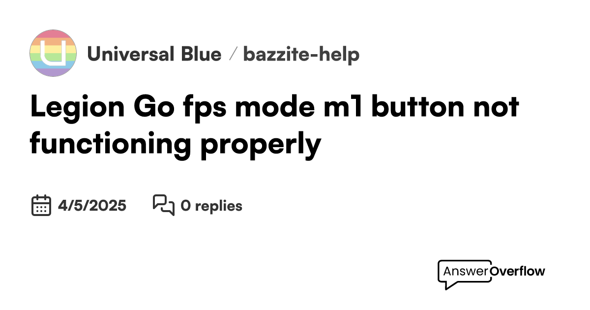 Legion Go fps mode m1 button not functioning properly - Universal Blue