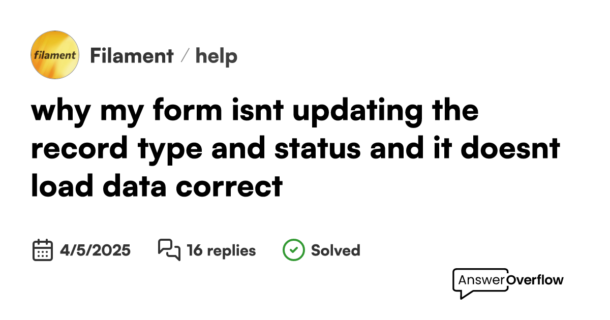 Why My Form Isnt Updating The Record Type And Status And It Doesnt 4667
