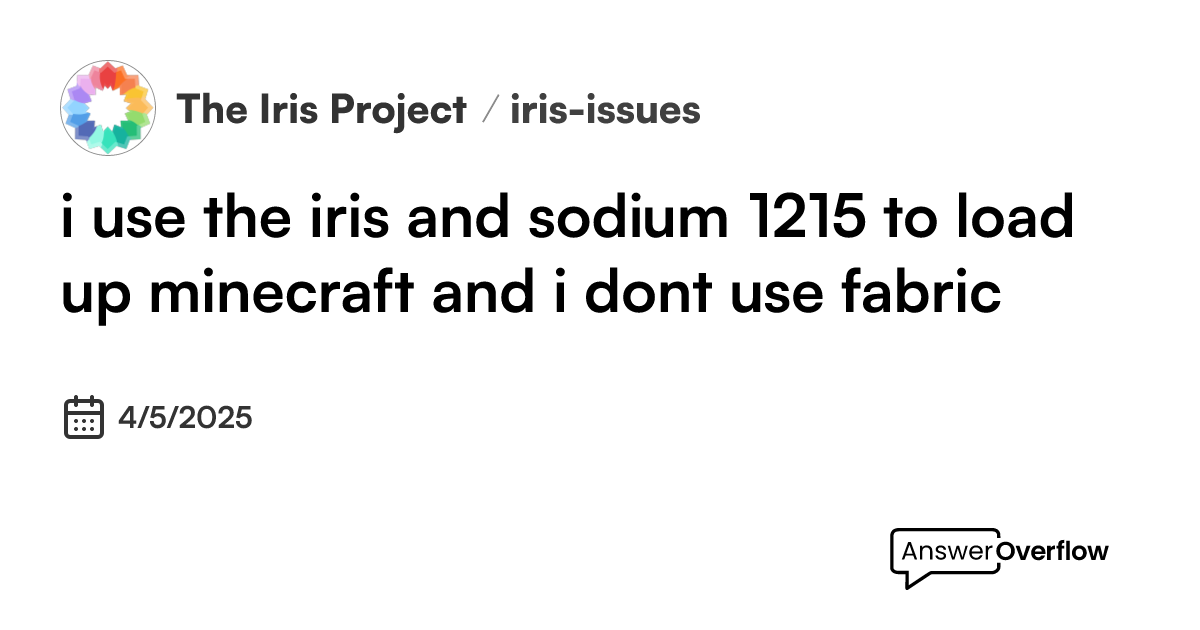 i use the " iris and sodium 1.21.5" to load up minecraft, and i dont ...