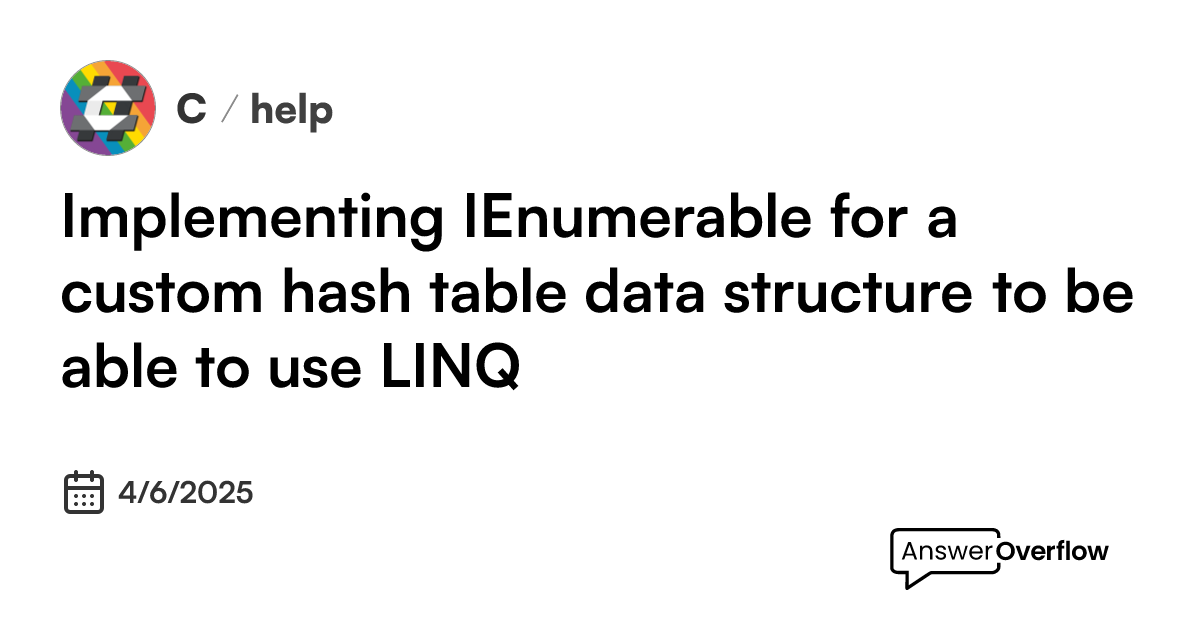 Implementing IEnumerable for a custom hash table data structure to be ...