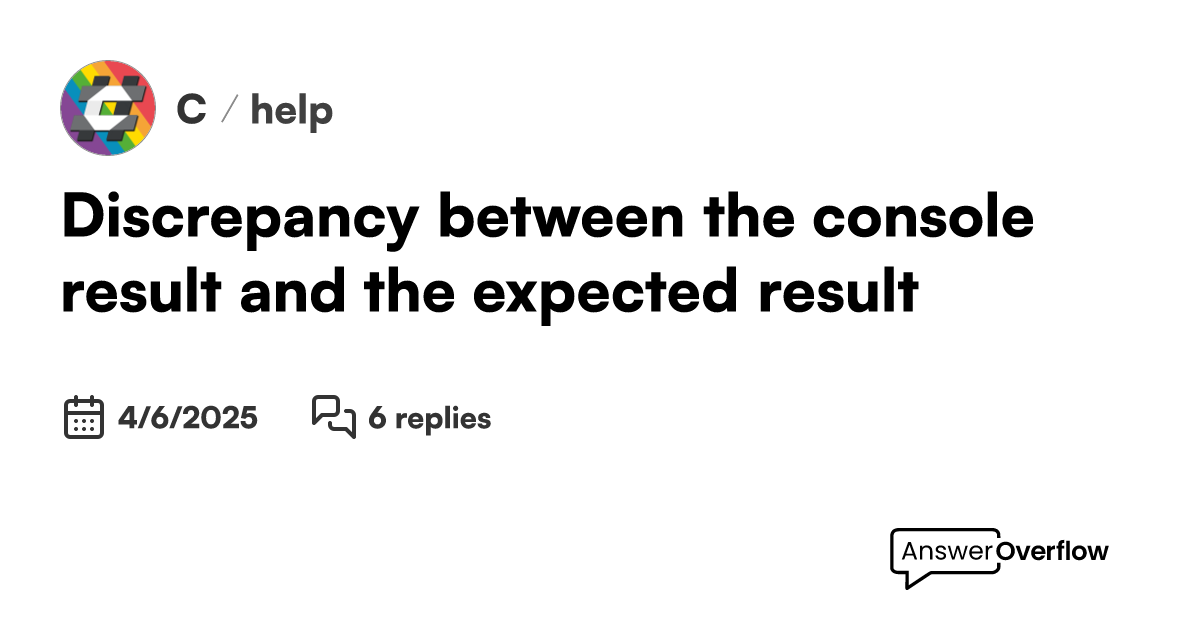Discrepancy Between The Console Result And The Expected Result C