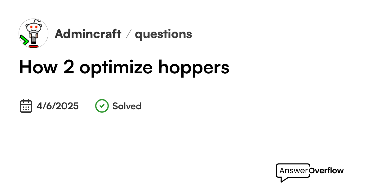How 2 optimize hoppers?? - Admincraft