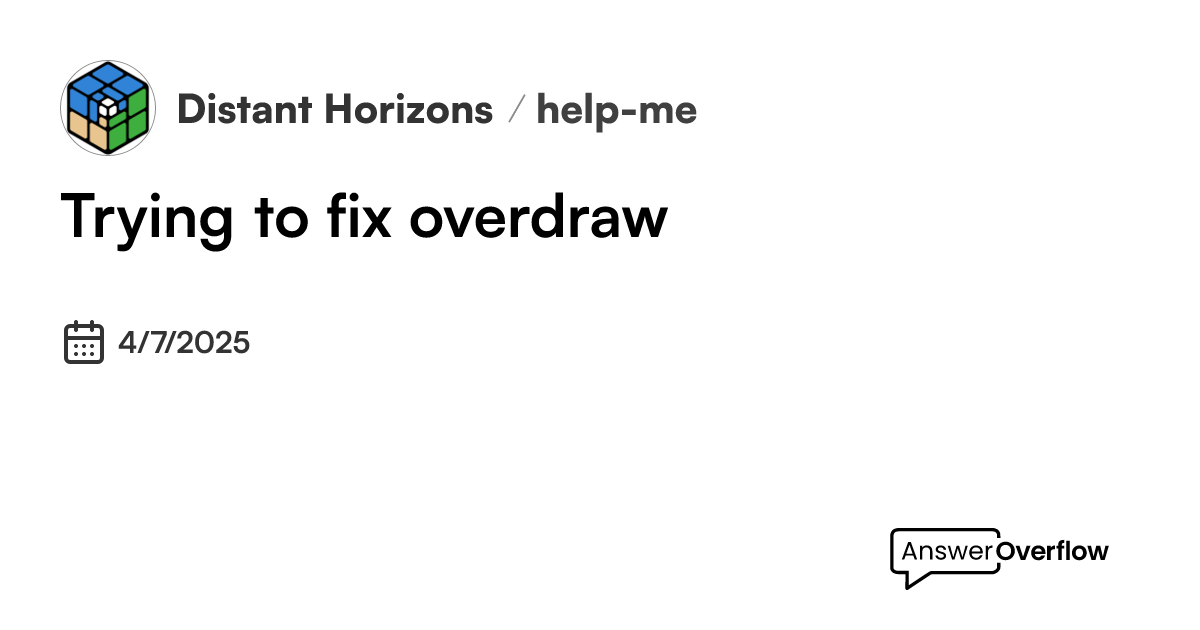 Trying to fix overdraw. - Distant Horizons
