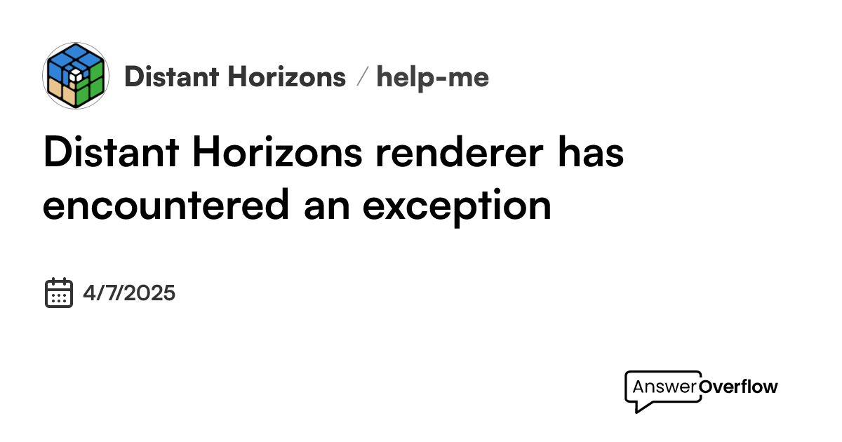 Distant Horizons renderer has encountered an exception! - Distant Horizons