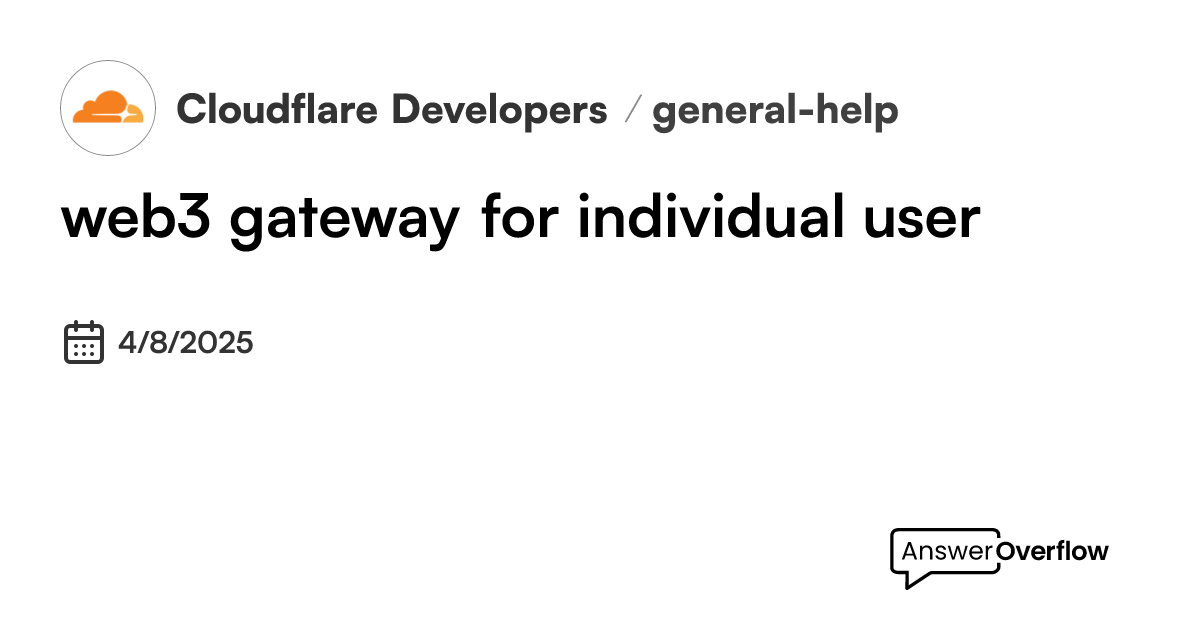 web3 gateway for individual user ? - Cloudflare Developers