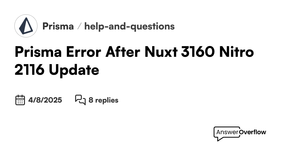 Prisma Error After Nuxt 3.16.0 & Nitro 2.11.6 Update - Prisma