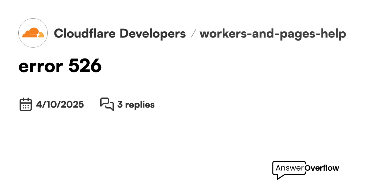 error 526 - Cloudflare Developers