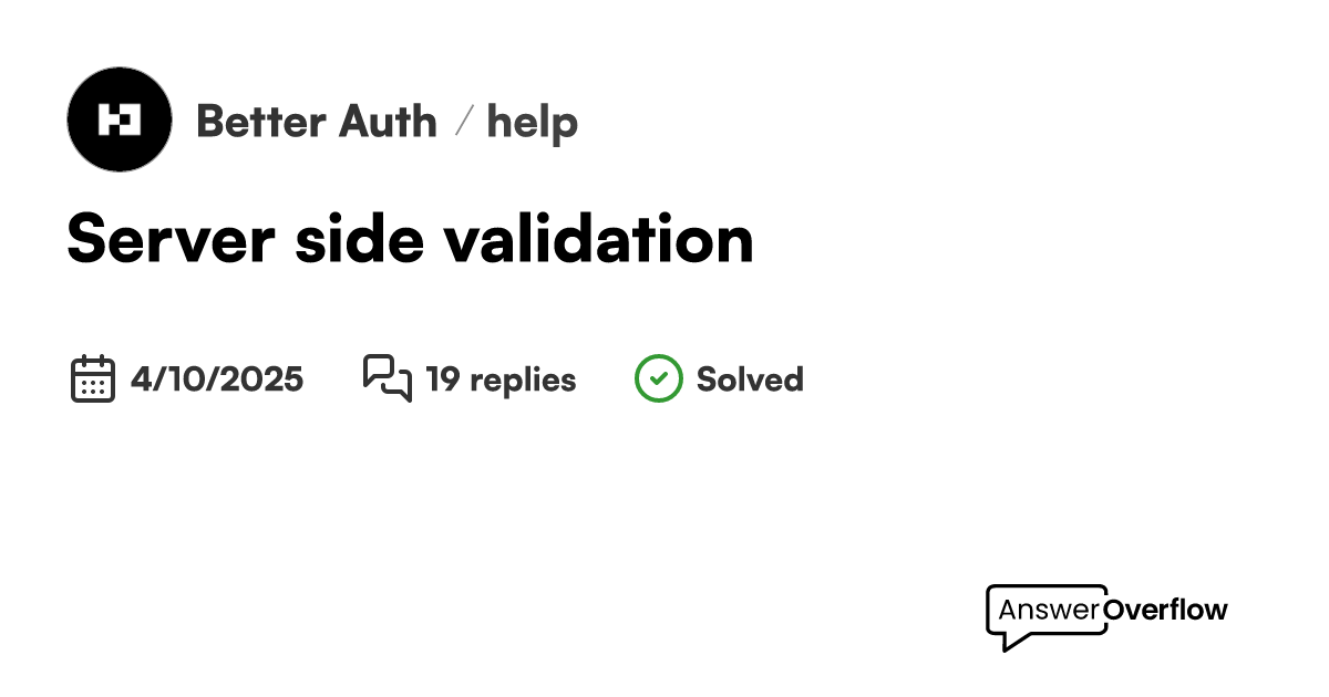 Server side validation - Better Auth
