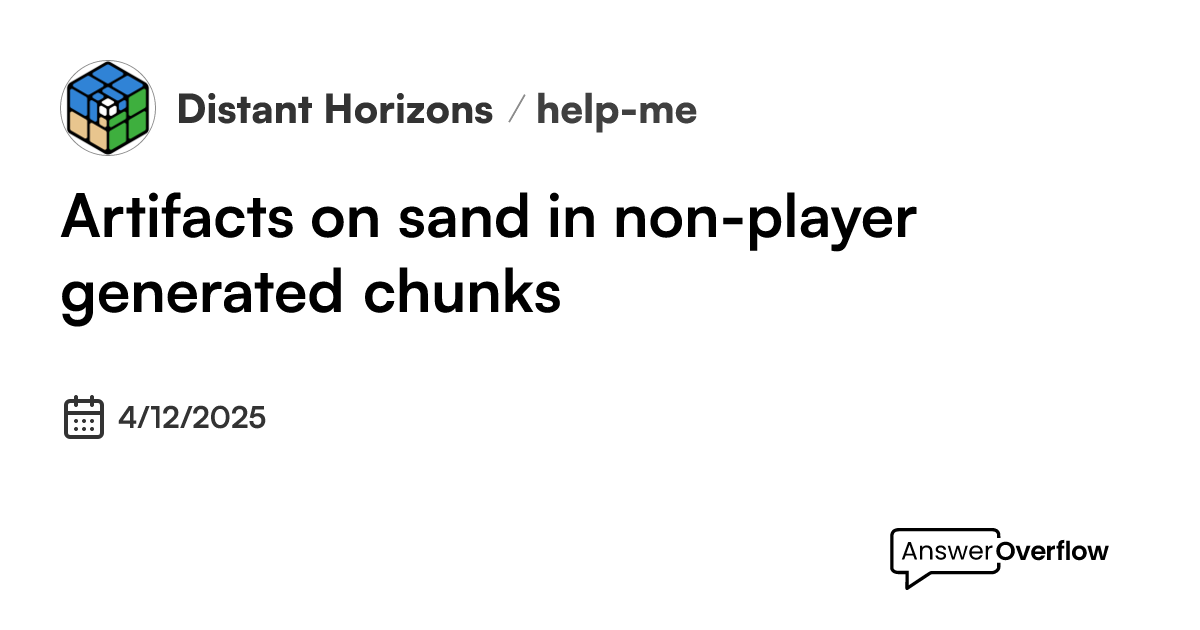 Artifacts on sand in non-player generated chunks - Distant Horizons