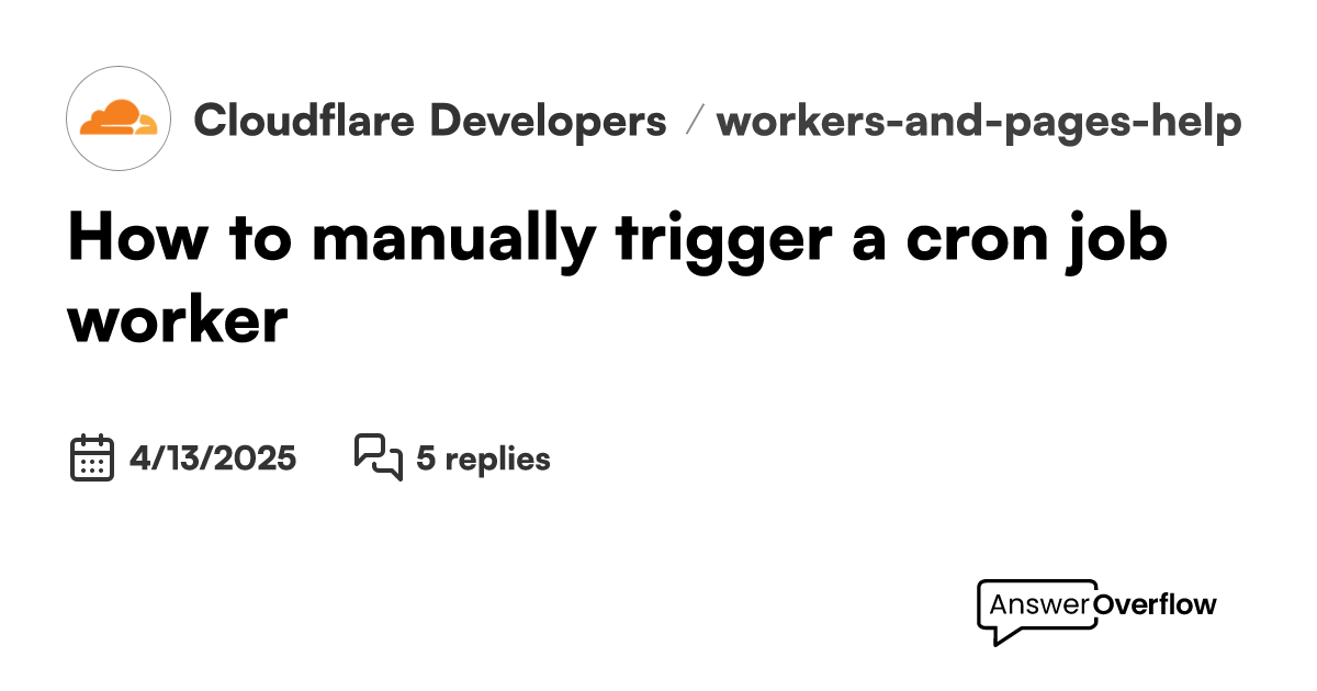 How to manually trigger a cron job worker? - Cloudflare Developers