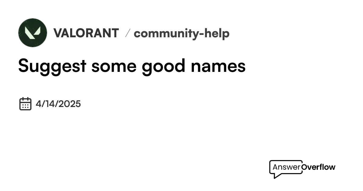Suggest some good names - VALORANT