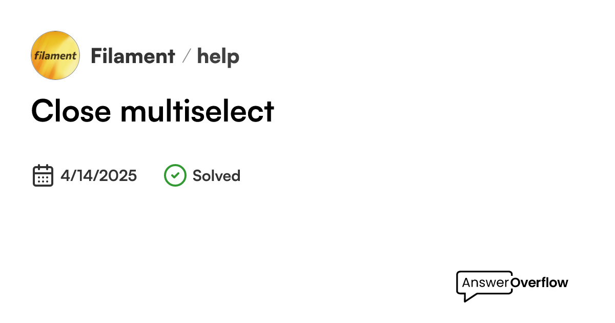 Close multiselect - Filament