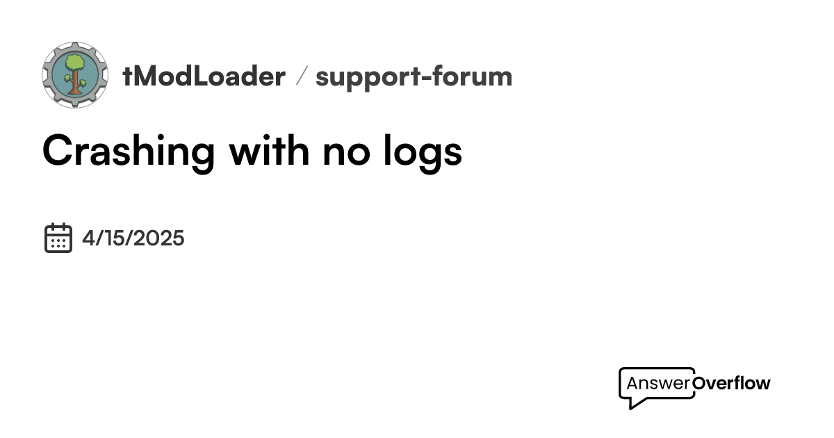 Crashing with no logs - tModLoader
