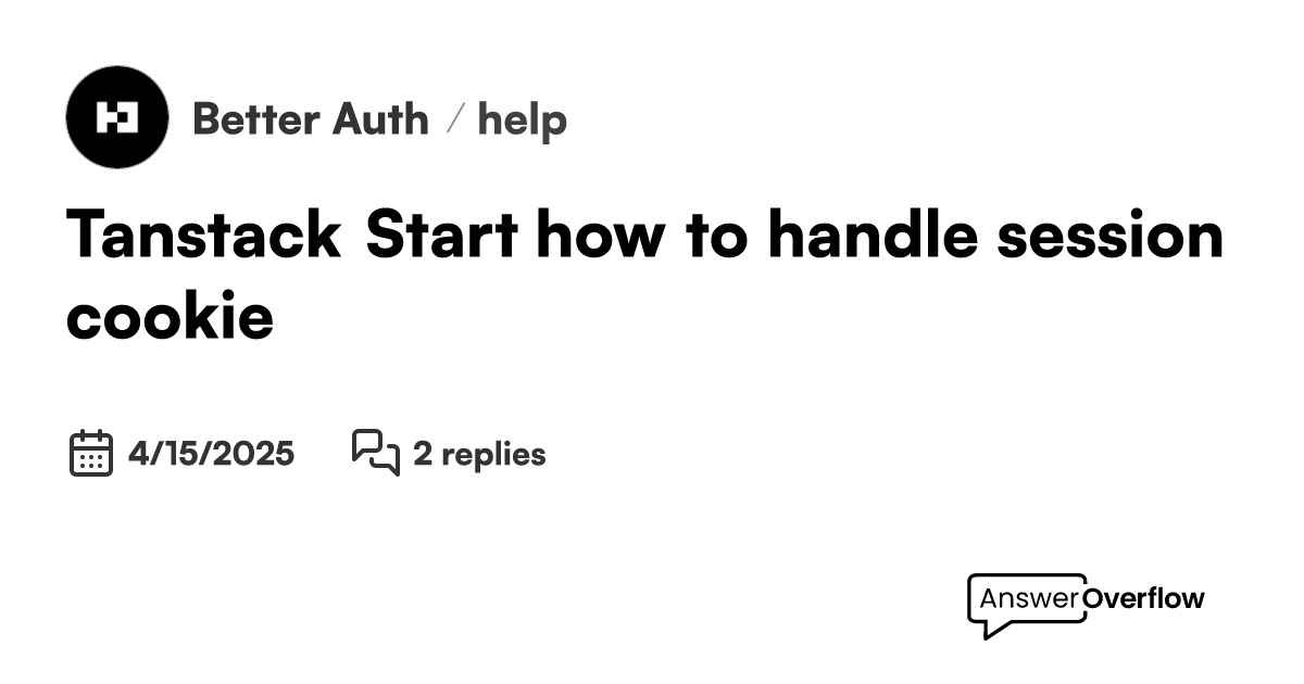 Tanstack Start how to handle session cookie - Better Auth