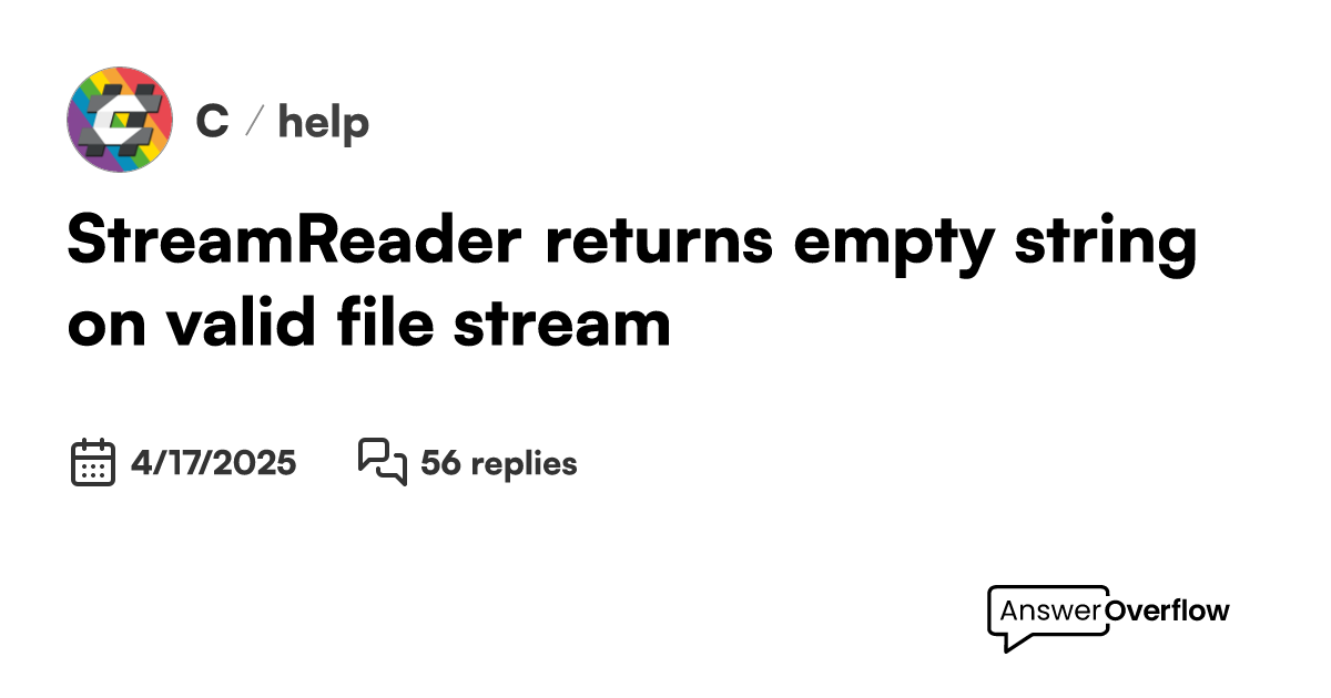 StreamReader returns empty string on valid file stream - C#