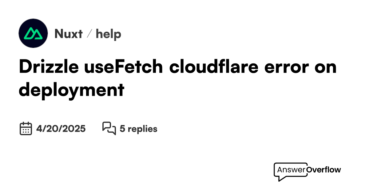 Drizzle / useFetch / cloudflare error on deployment - Nuxt