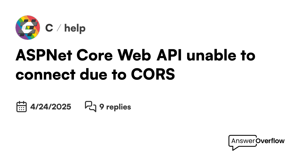 Aspnet Core Web Api Unable To Connect Due To Cors C