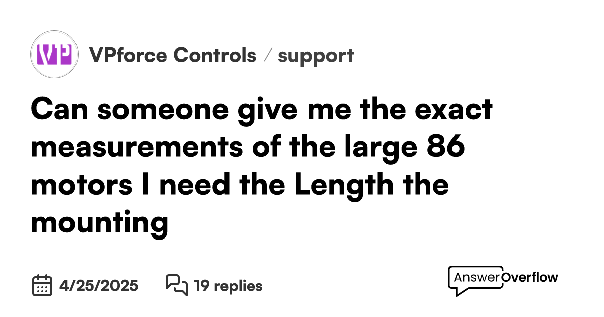 Can someone give me the exact measurements of the large 86 motors? I need the Length, the ...
