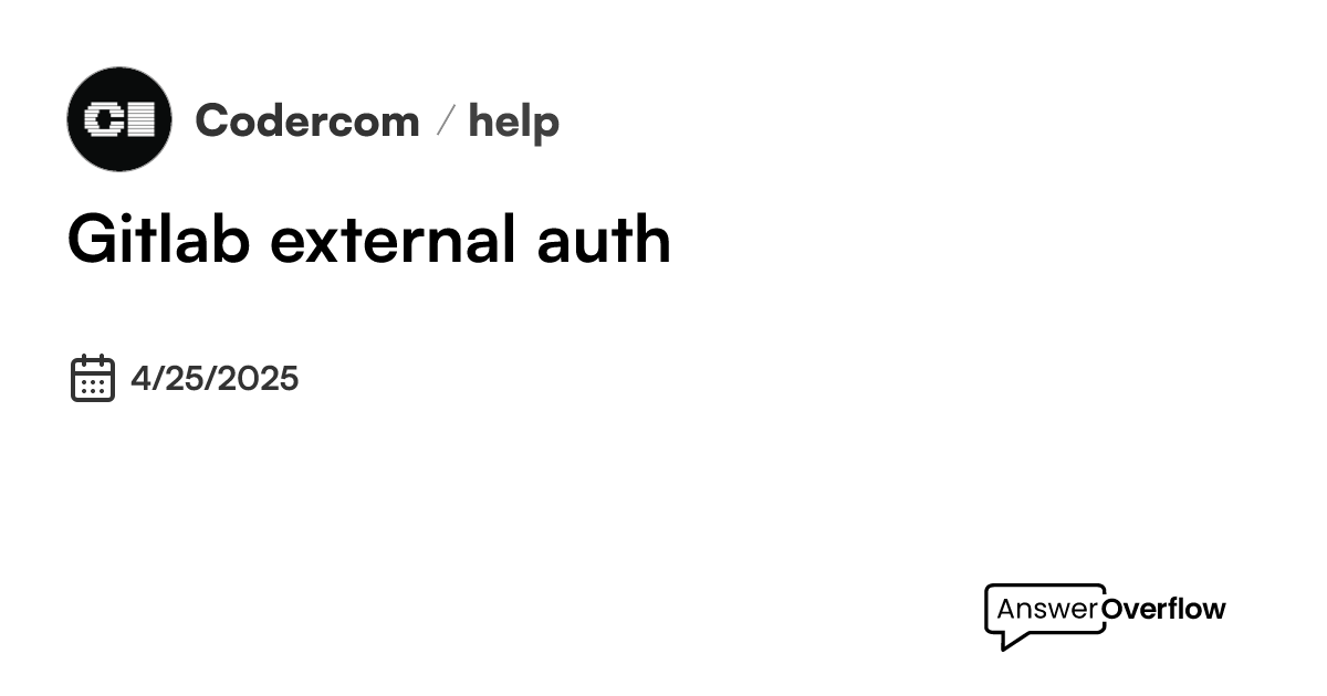 Gitlab external auth - Coder.com