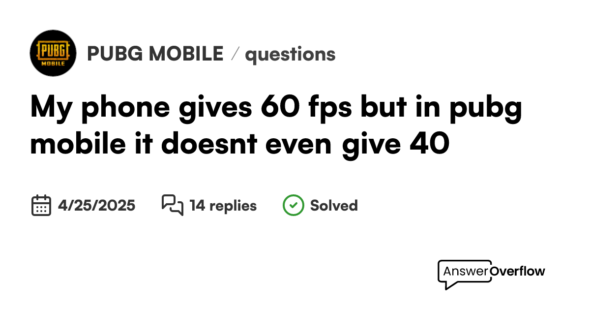 My phone gives 60 fps but in pubg mobile it doesn't even give 40 - PUBG MOBILE