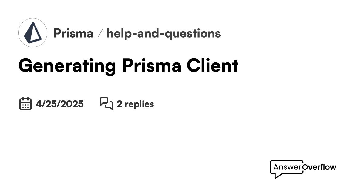 Generating Prisma Client - Prisma